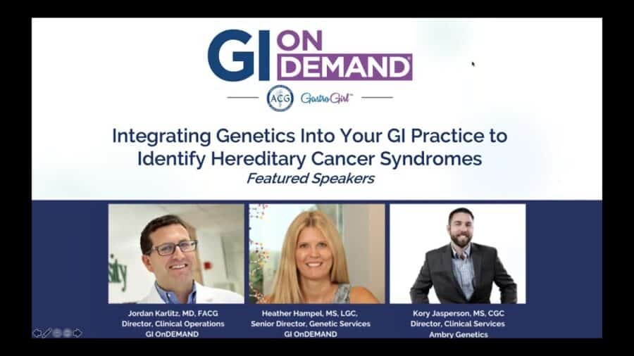 Integrating Genetics Into Your GI Practice to Identify Hereditary ...